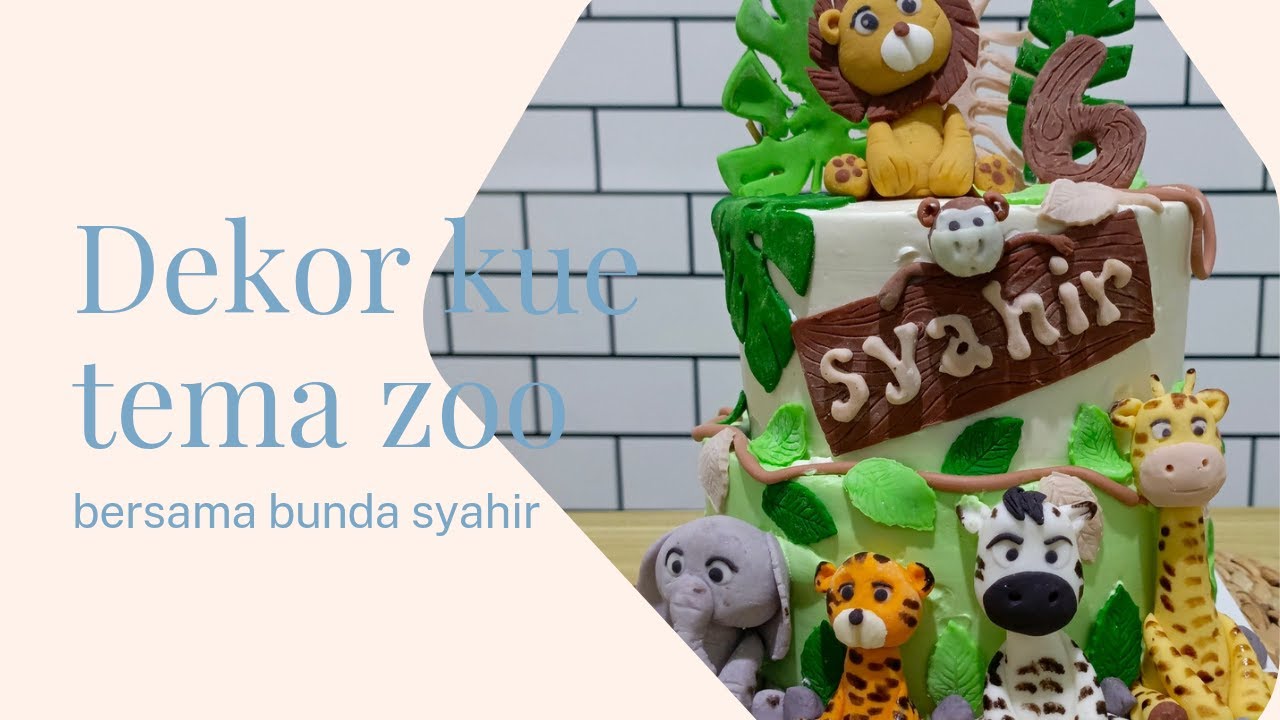 Dekor kue ultah tema zoo #kuetart #cakedecorating #zoo - YouTube