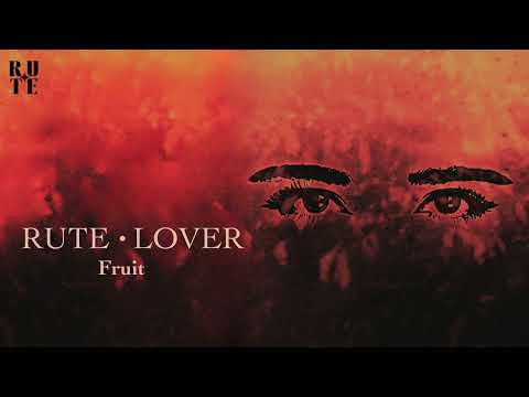 RUTE - Fruit (LOVER)