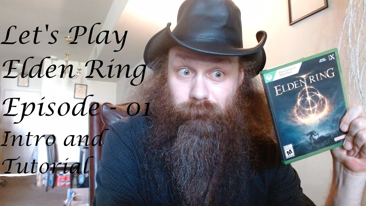 Elden Ring - Episode 01 - The Beginning! - YouTube