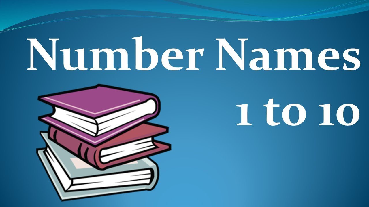 Number Names 1 to 10 | Recognition and Written | Mathematics - YouTube