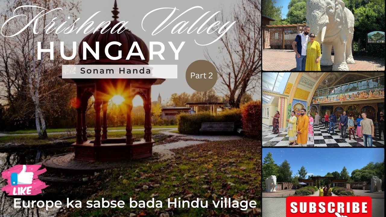 Krishna Valley Hungary PART 2 || Krisna Völgy || Sonam Handa - YouTube