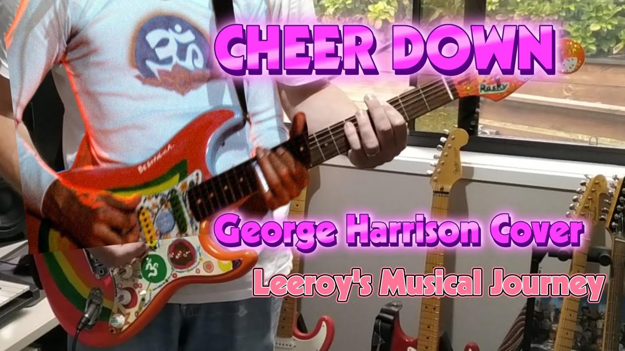 Cheer Down - Complete George Harrison Cover with Rocky Guitar - YouTube