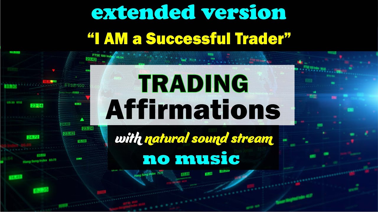 "I am a Successful Trader" 💸 Trading Affirmations | Natural Sound ...