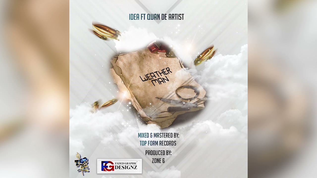 Idea x Quan De Artist - Weather Man ( Cyclone Riddim ) Official Audio ...