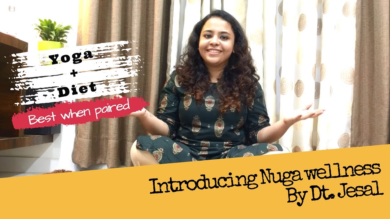 INTRODUCING NUGA WELLNESS HUB | YOGA+DIET | JESAL JOY - YouTube