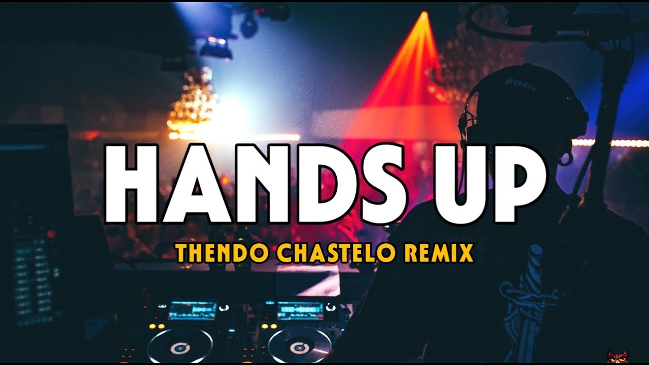 DJ PARTY HANDS UP (FULL BASS) THENDO CHASTELO REMIX 2024‼️ - YouTube