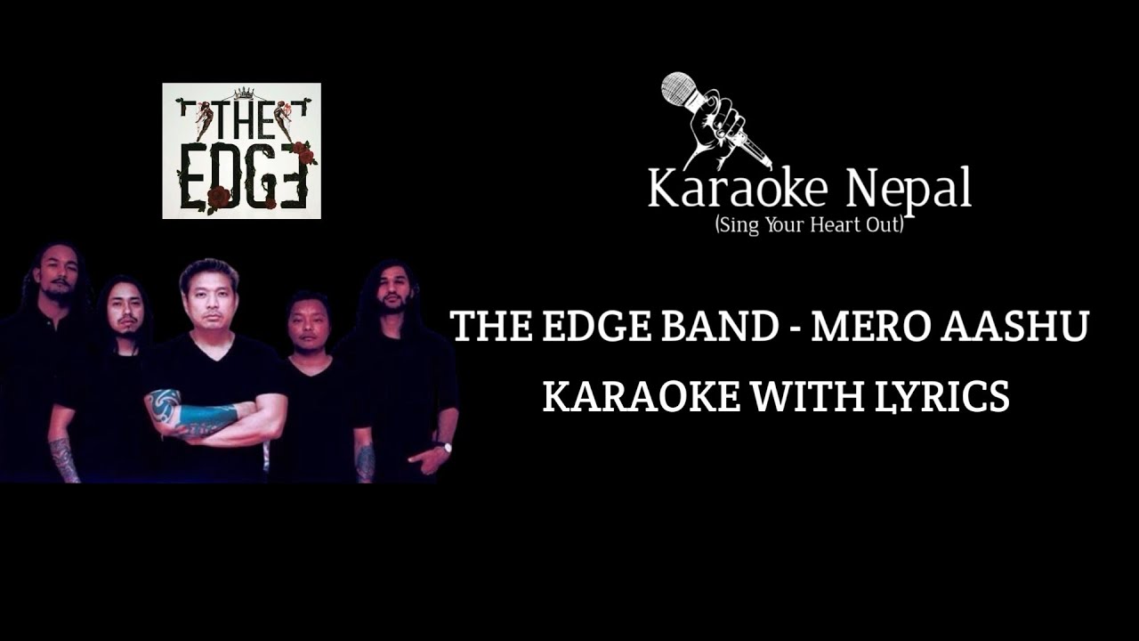 Mero Aashu - The Edge Band (KARAOKE WITH LYRICS) | Karaoke Nepal - YouTube