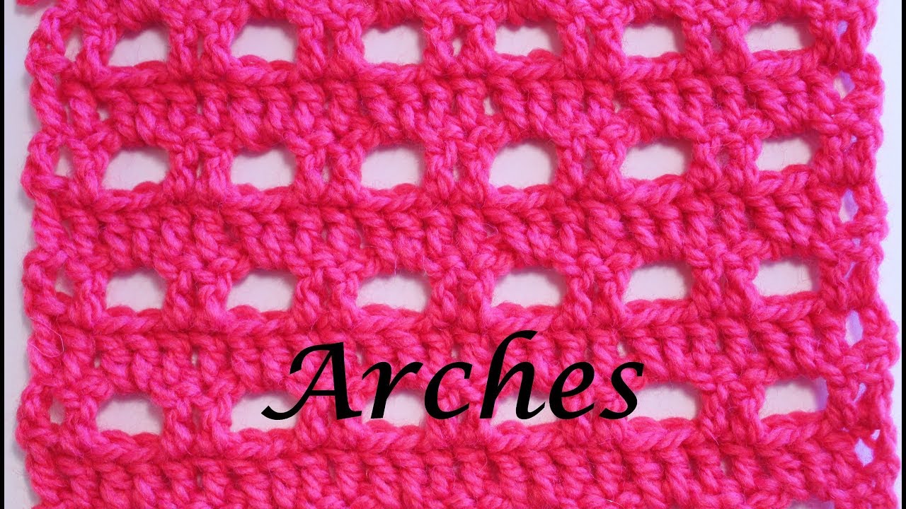 How to Crochet Arches Stitch - YouTube