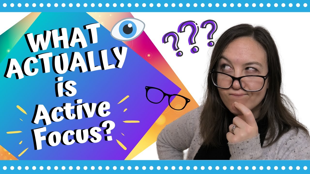 WHAT HAPPENS WHEN YOU ACTIVE FOCUS? | Active Focus Theories from the ...