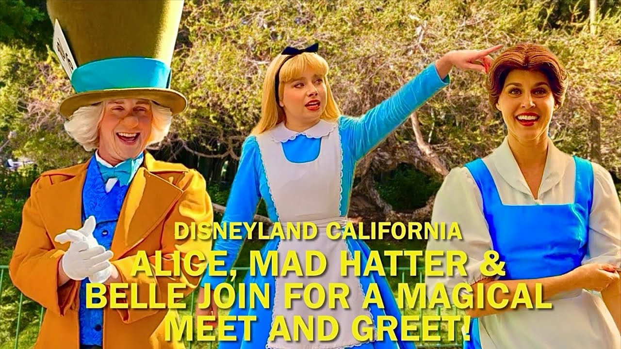 Alice, The Mad Hatter & Belle Join for a Magical, Fun Meet and Greet at ...