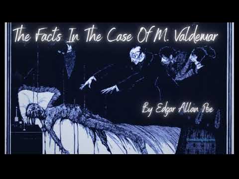 "The Facts In The Case Of M. Valdemar" by Edgar Allan Poe | Unabridged ...