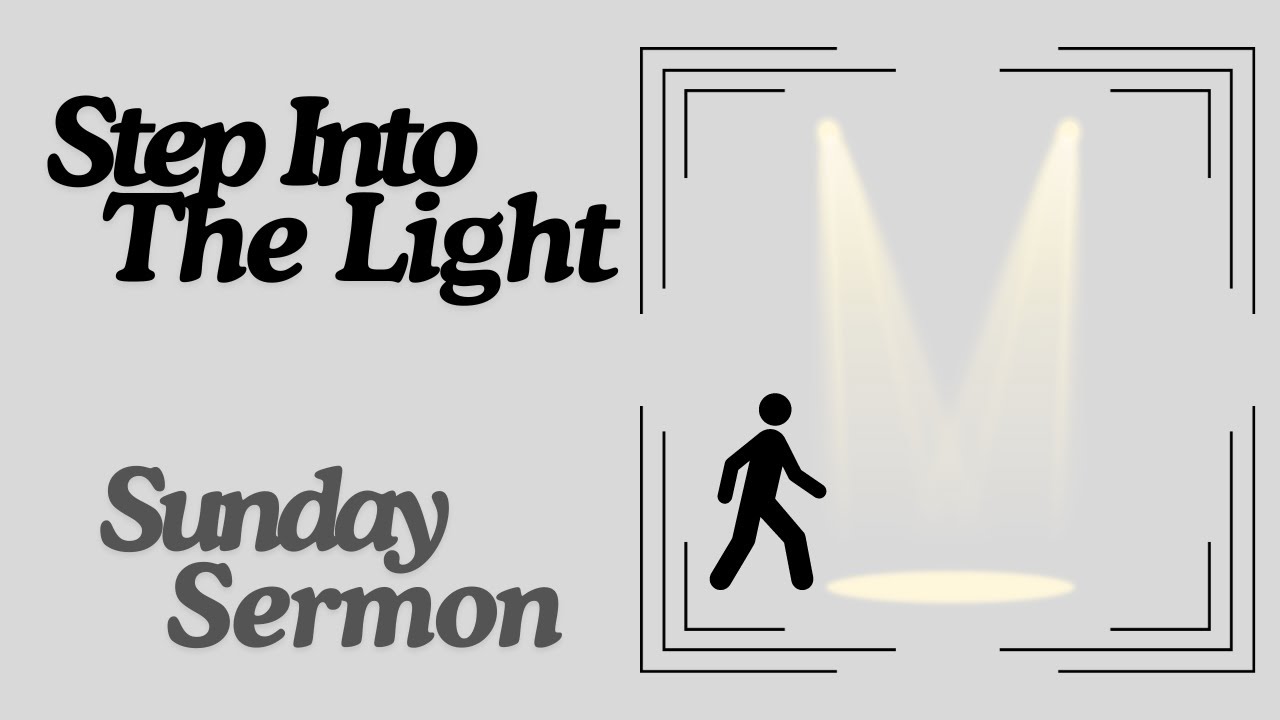 Step Into The Light (Sunday Service, 07/21/2024) - YouTube
