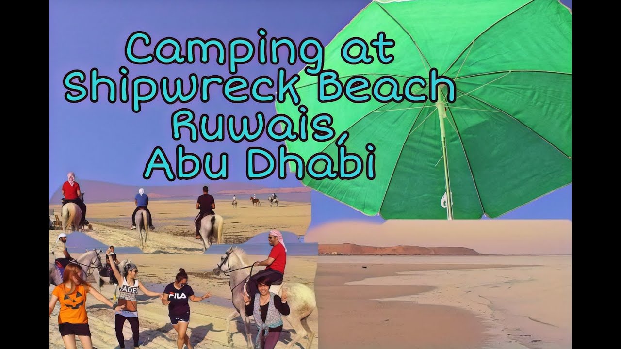 Overnight Camping at Shipwreck Beach, Ruwais Abu Dhabi.. - YouTube