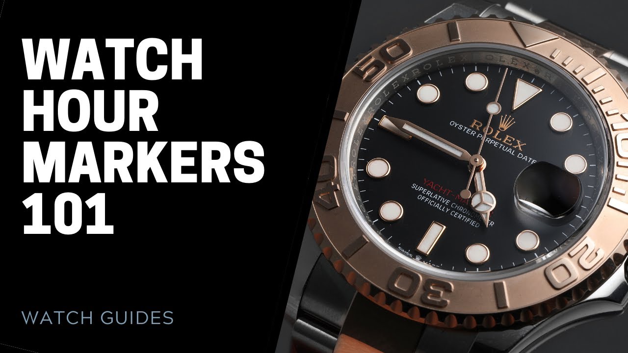 Watch Hour Markers 101 | SwissWatchExpo - YouTube