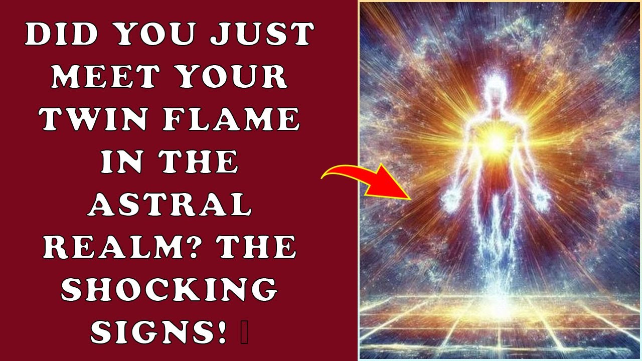 Karmic Connection | Did You Just Meet Your Twin Flame in the Astral Realm? The Shocking Signs! 💫 ...