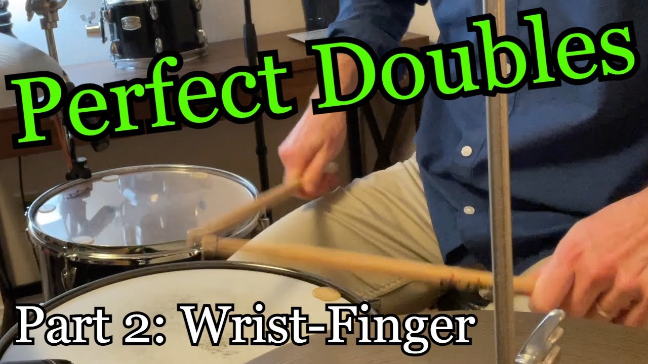 How to Develop PERFECT Double Strokes | Part 2: Wrist-Finger | Drum ...