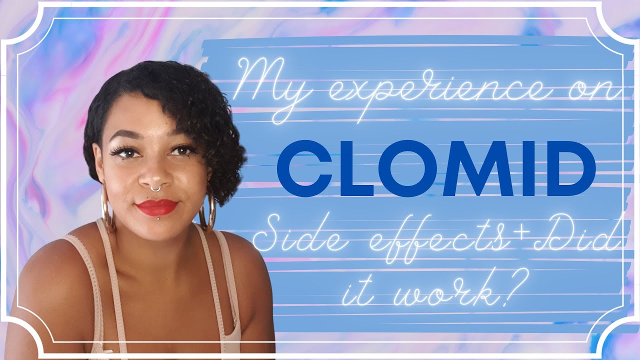 My Experience On Clomid | My Side Effects | Did It Work? | Infertility ...