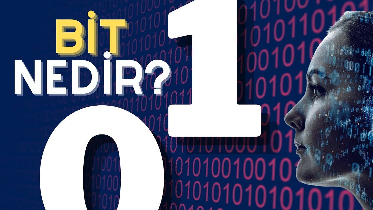 BİT(BİNARY DİGİT) NEDİR? - YouTube