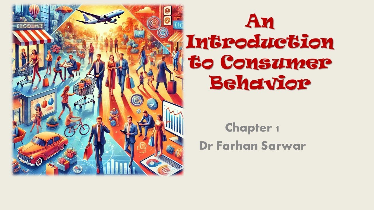 Lecture 1: An Introduction to Consumer Behavior [Consumer Behavior ...