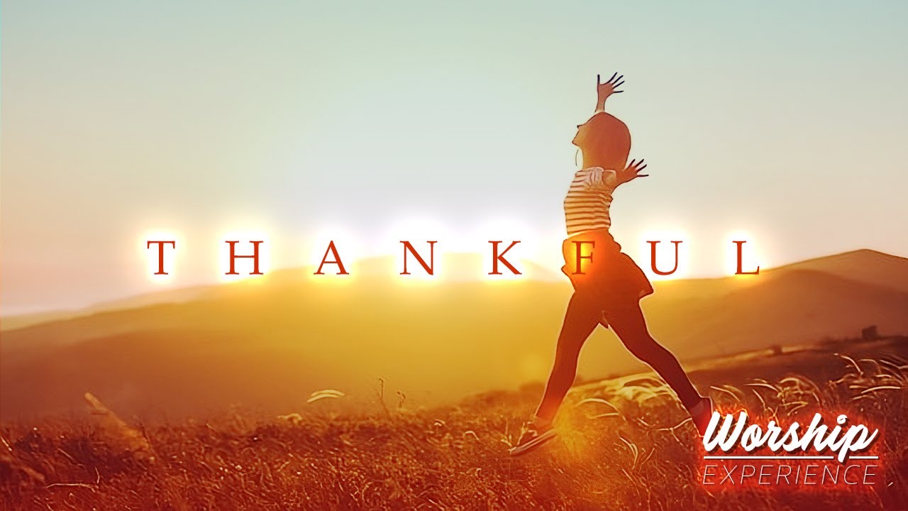 The Remnant Church: Worship Experience: Thankful - YouTube