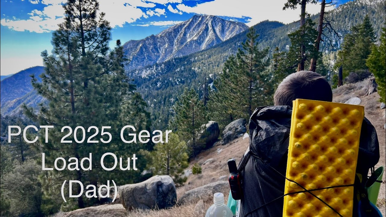 PCT 2025 Gear Load Out, (Dads Gear) - YouTube