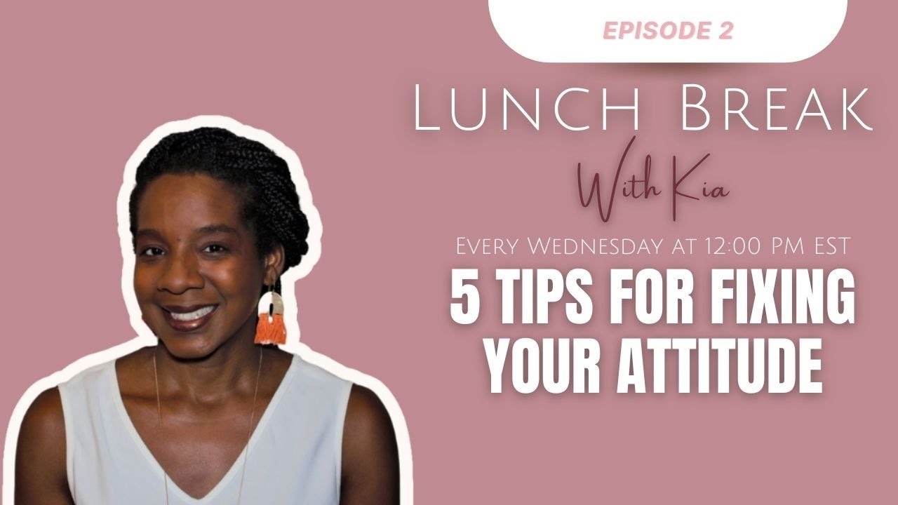 5 Tips For Fixing Your Attitude - YouTube