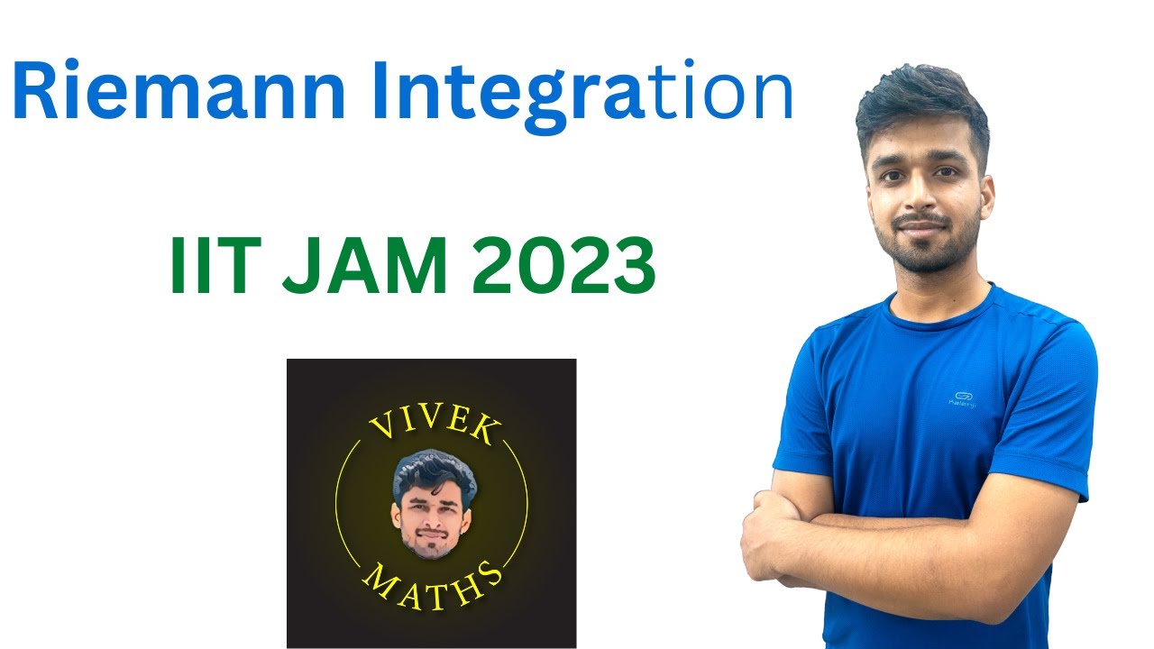 Riemann Integration 1 Iit Jam Vivek Maths Youtube