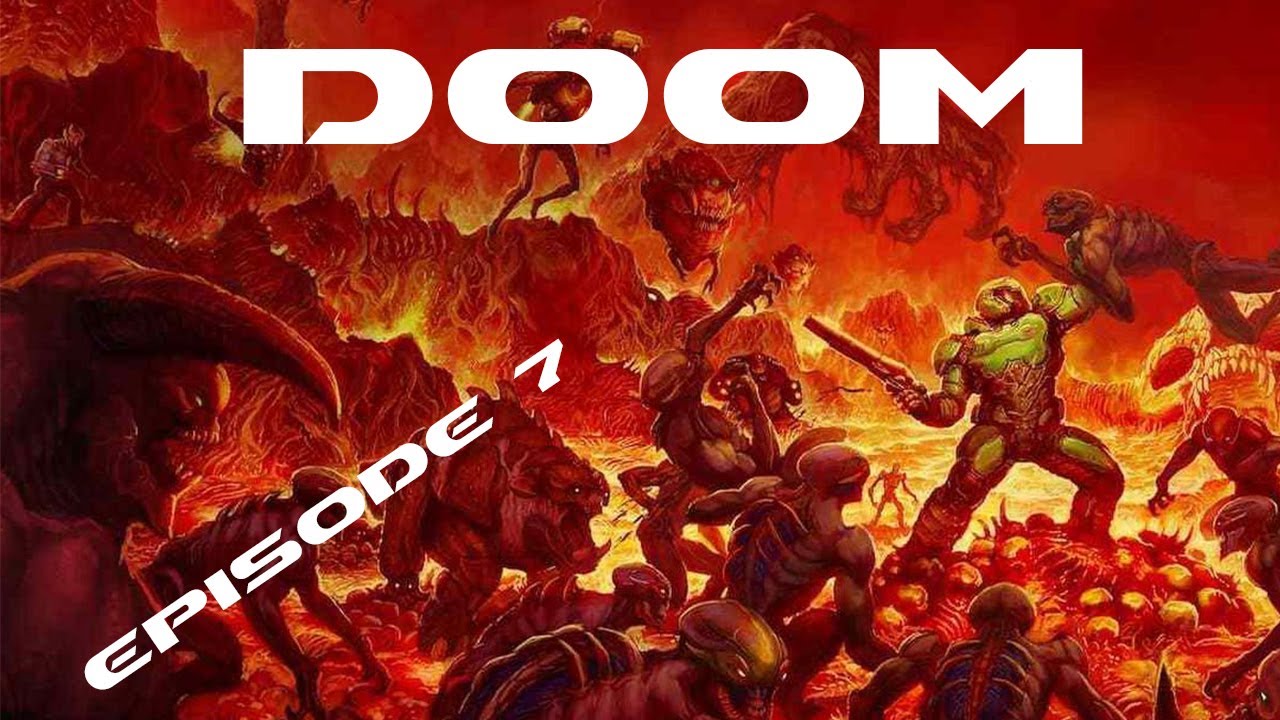 DOOM | Episode 7 - YouTube