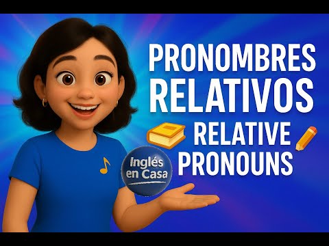 PRONOMBRES RELATIVOS. RELATIVE PRONOUNS - YouTube