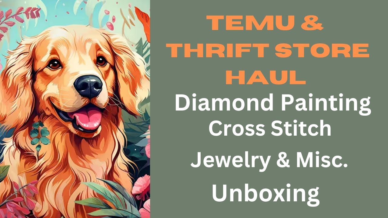 TEMU / Thrift Store Haul - Diamond Painting - Jewelry - Cross Stitch ...