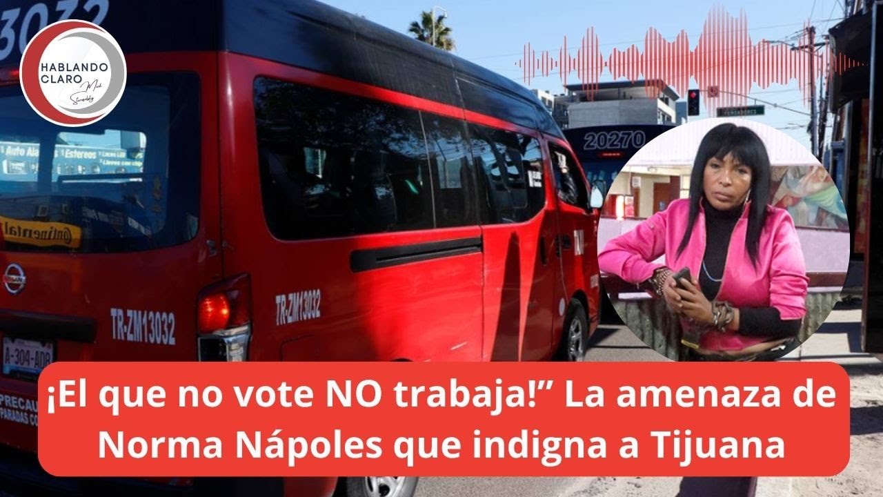 ¡El que no vote NO trabaja!” La amenaza de Norma Nápoles que INDIGNA a ...