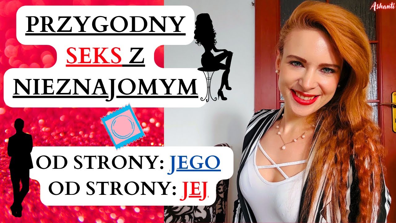 PRZYGODNY SEKS 🍑 JEDNORAZOWY STOSUNEK SEKSUALNY 😲 - YouTube