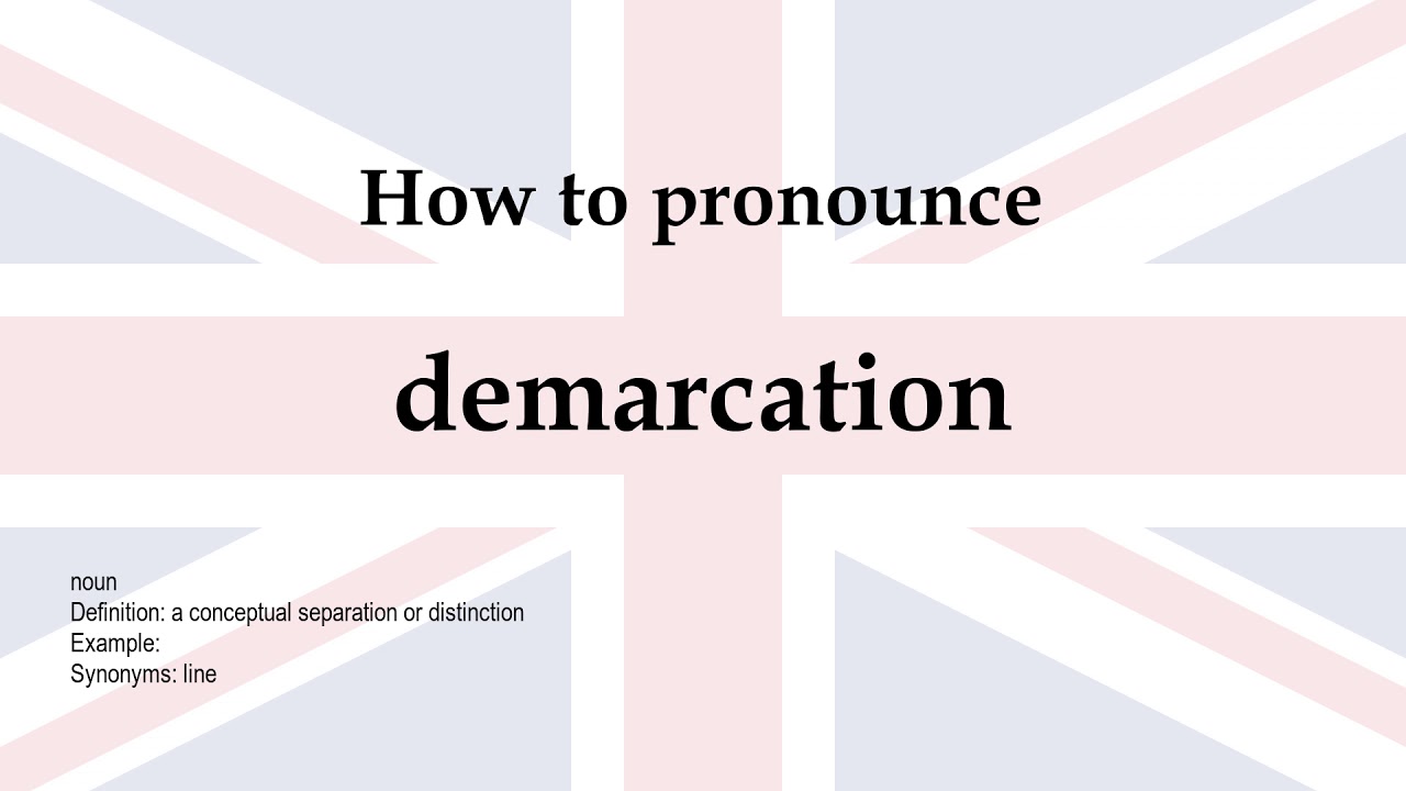 How to pronounce 'demarcation' + meaning - YouTube