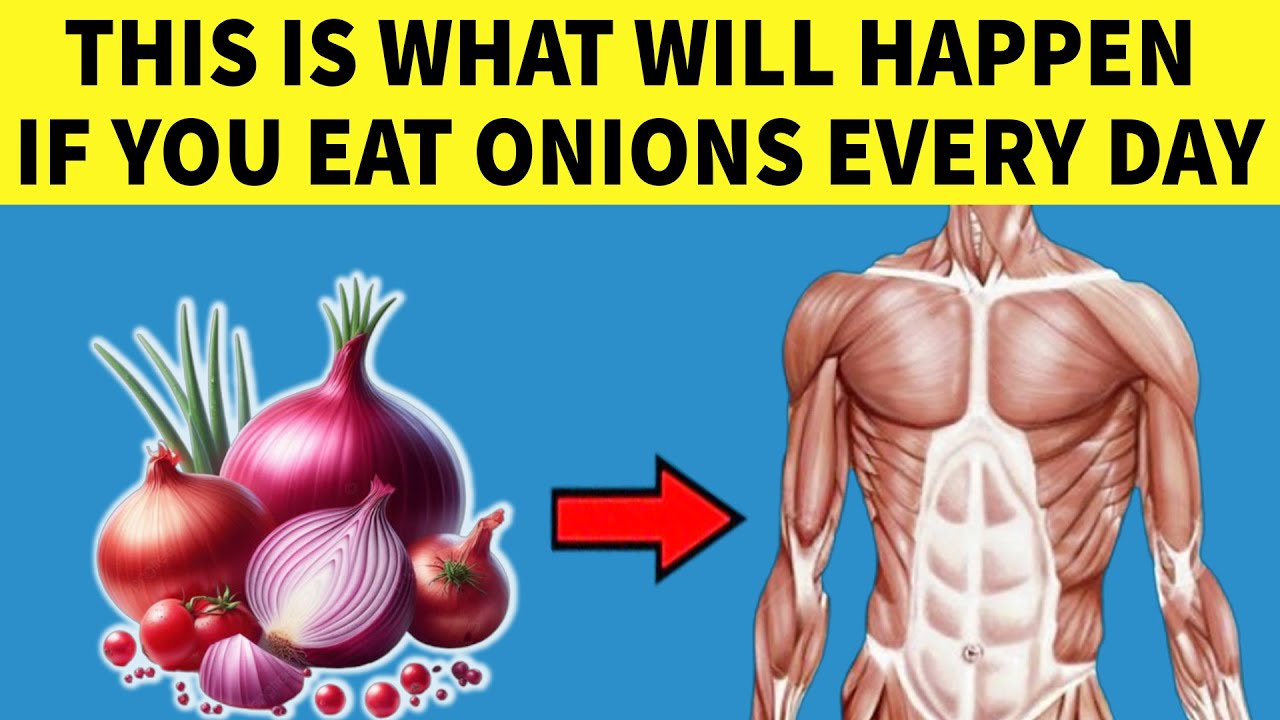If You Eat Onions Every Day, Here’s What Will Happen To Your Body - YouTube