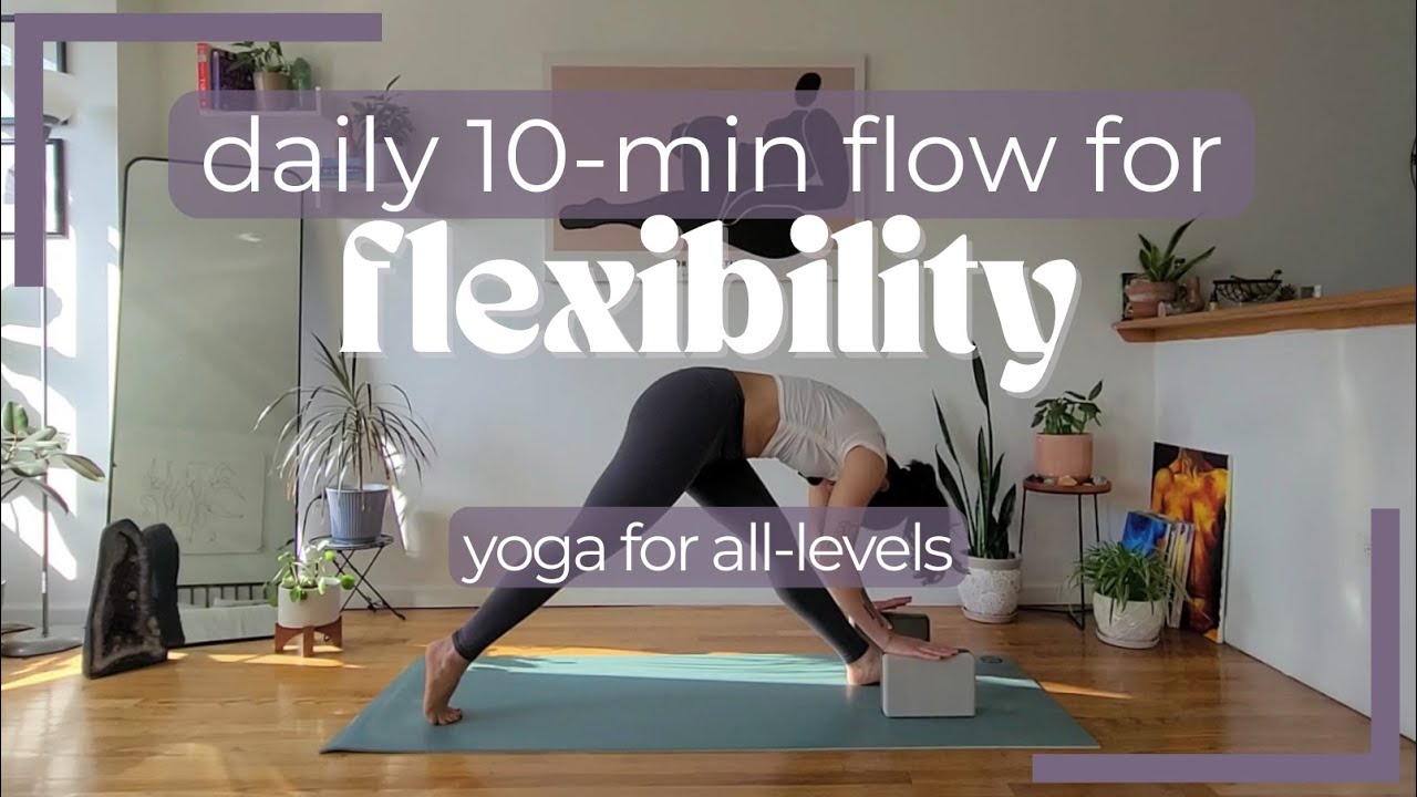 Daily Flow for Flexibility: 10-Minute Active Stretching Routine ...