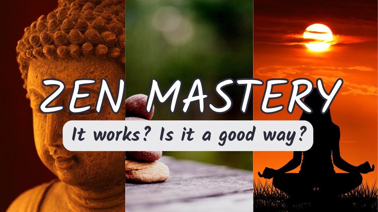 Zen Mastery: does it work for those who want to lead A Life Of Balance, Calm & Infinite ...