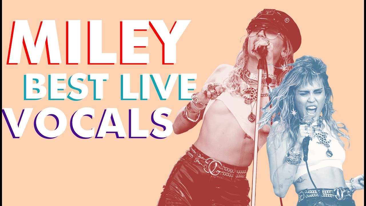 Miley Cyrus Best live vocals - YouTube