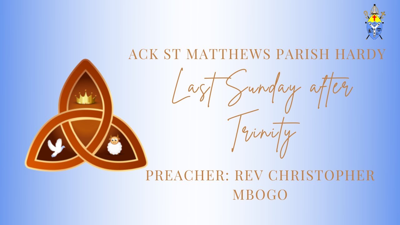 LAST SUNDAY AFTER TRINITY - YouTube