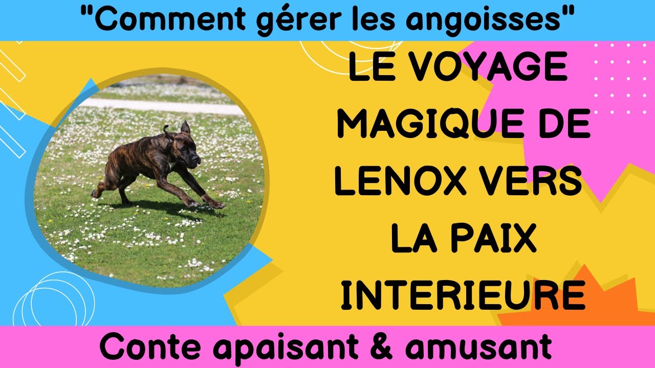 Le voyage magique de Lenox vers la paix intérieure - conte ...