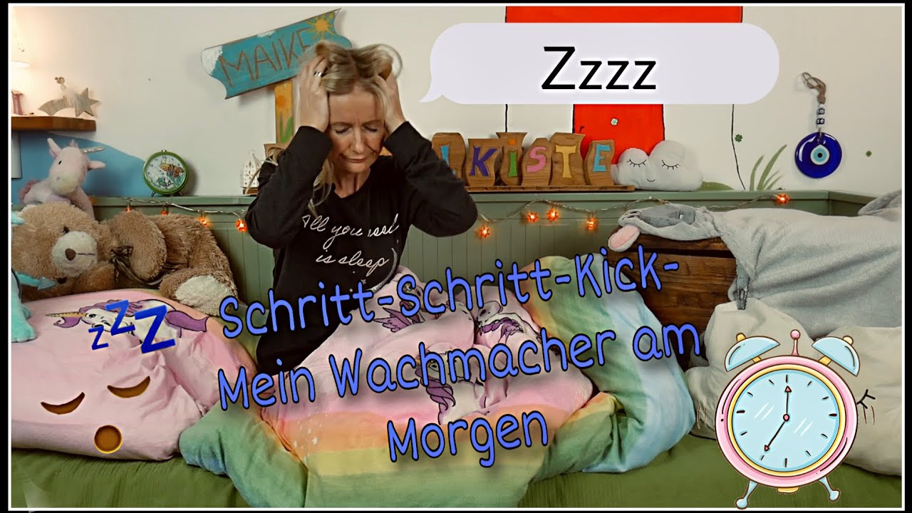 Raus aus den Federn 🥱💤I Wir bewegen uns mit "Schritt Schritt Kick ...