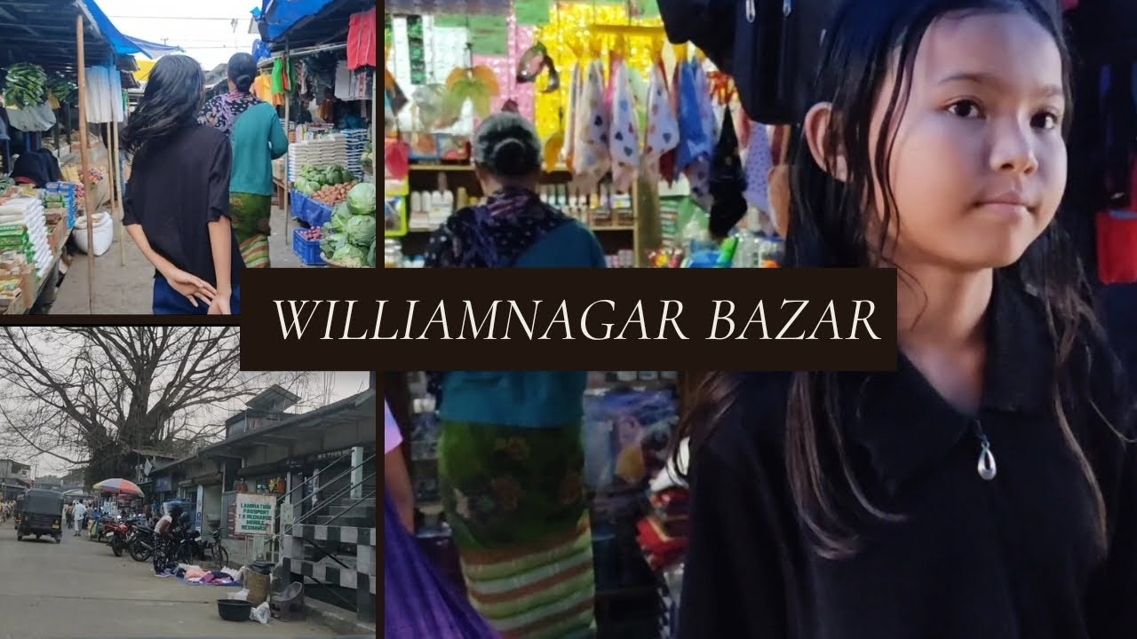 WILLIAMNAGAR BAZAR | EAST GARO HILLS MEGHALAYA 😊😊 - YouTube