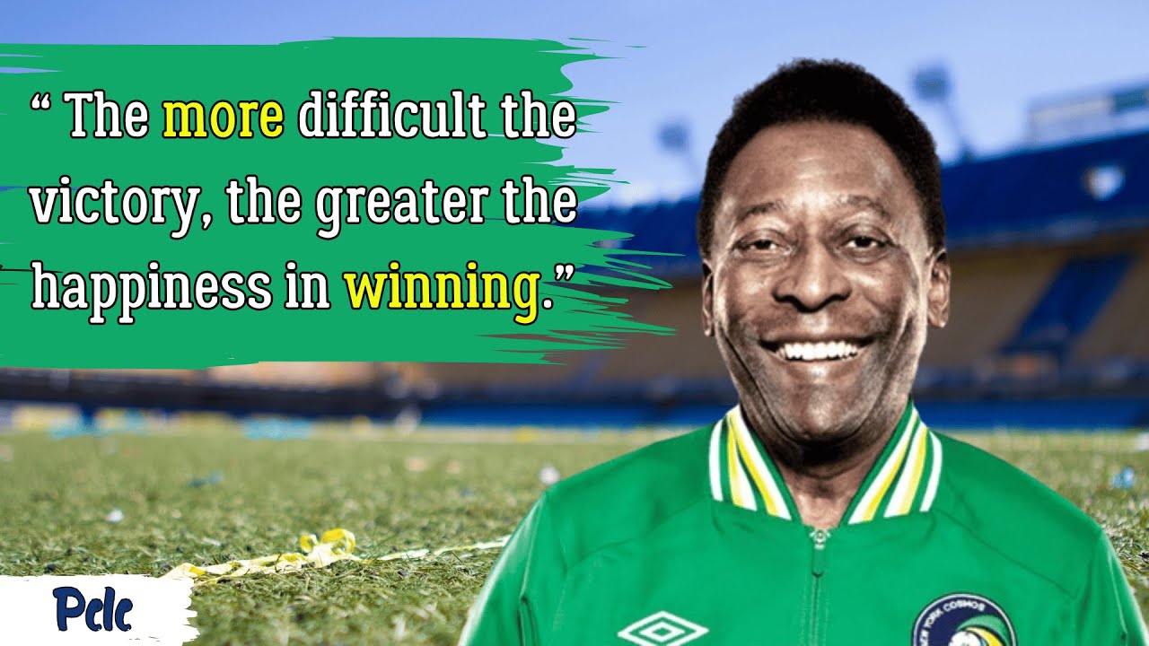 Pele: Inspiring Words from the Football Legend! Great Quotes - YouTube
