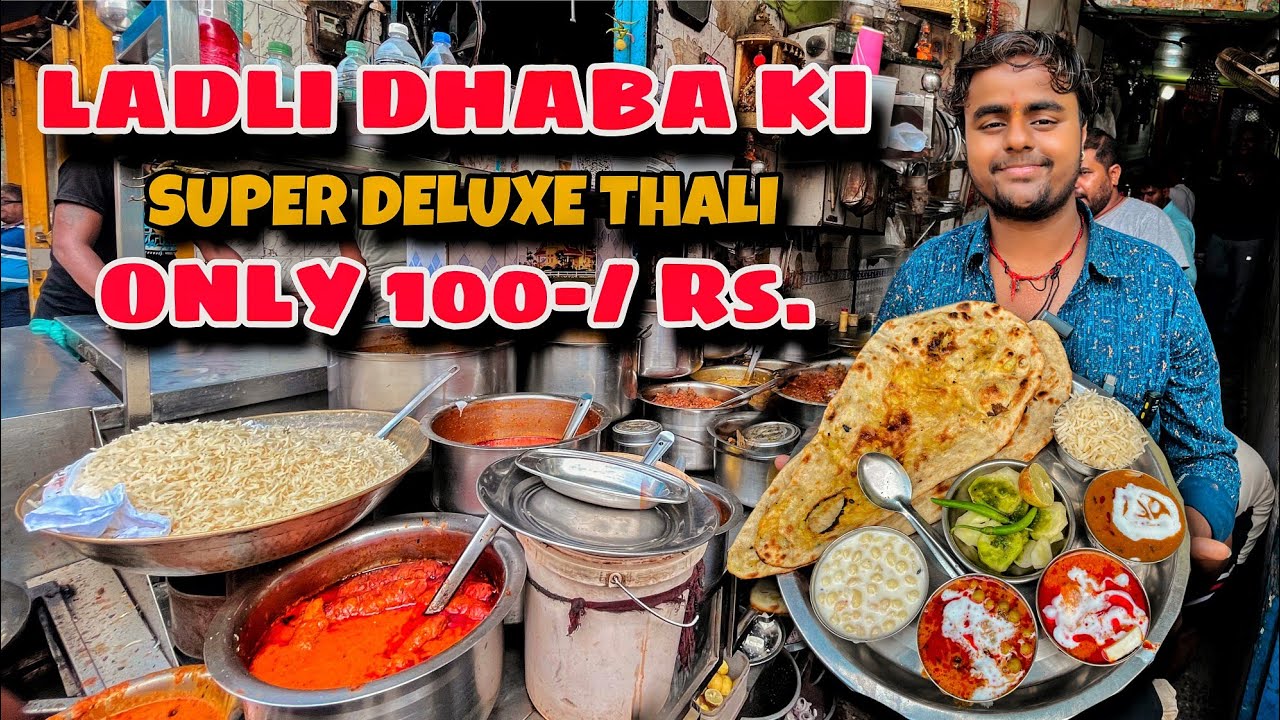 LADLI HOTEL DELUXE THALI ONLY 100 -/ RS. 😍 || Delhi food || Best Thali ...