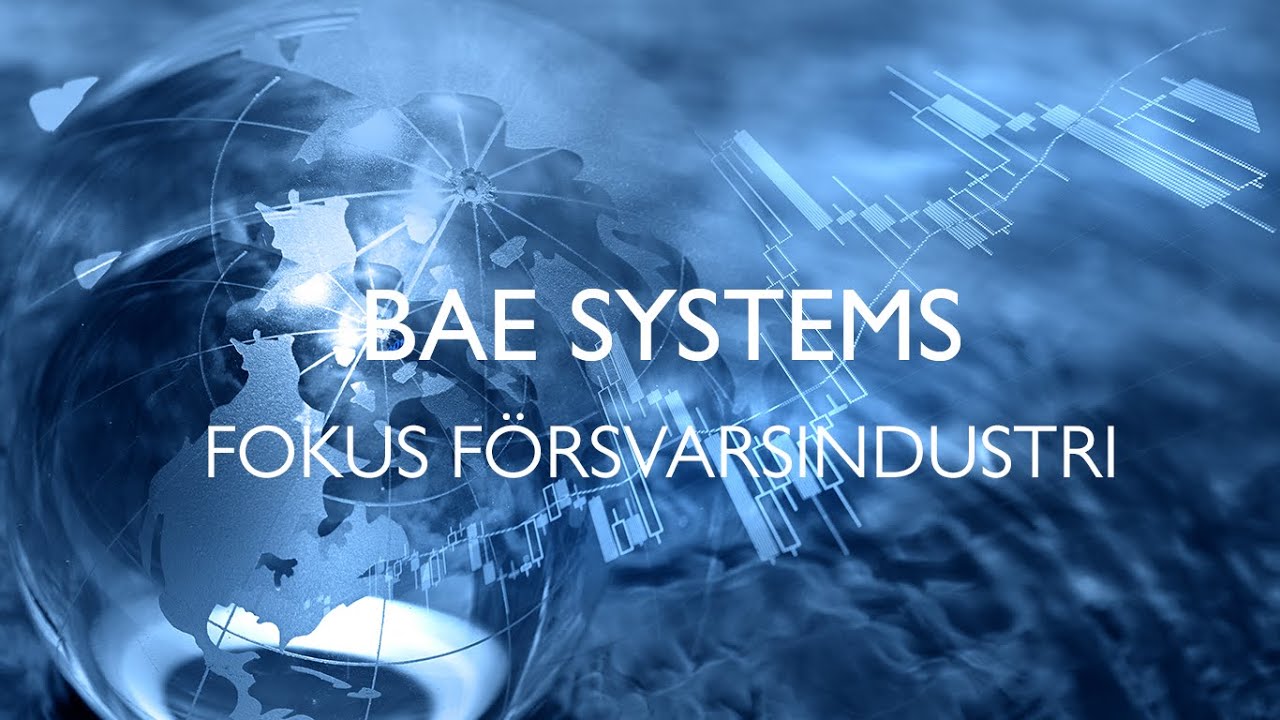 Bae Systems presentation - Fokus försvarsindustri - 22 feb 2024 - YouTube