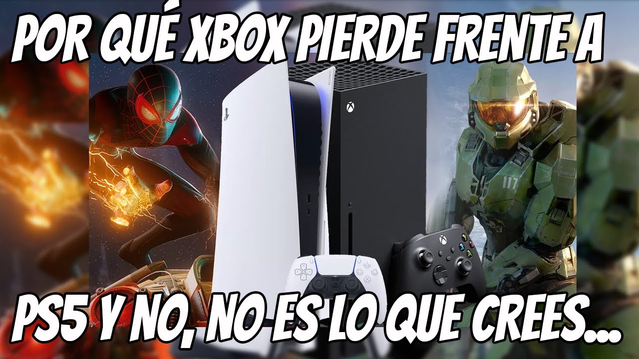 POR QUÉ XBOX SERIES X PERDIÓ CONTRA PS5 Y NO, NO ES LO QUE PIENSAS ...