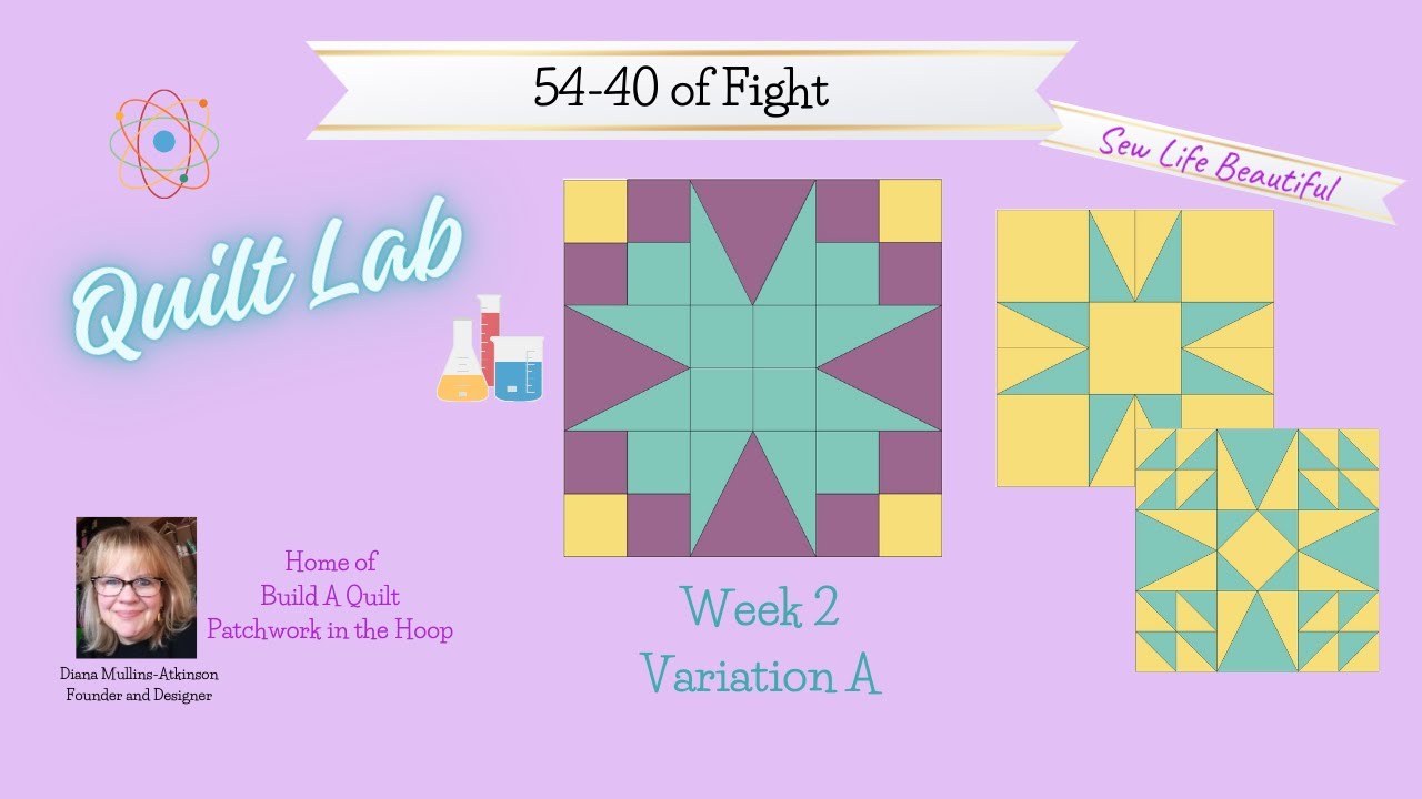 Quilt Lab - 54-40 or Fight Variation A - YouTube