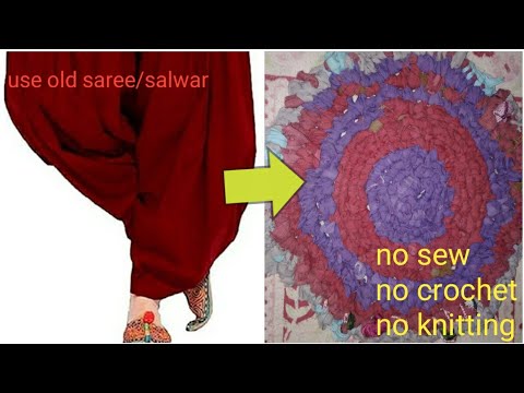 no knitting /no crochet पुरानी साड़ी और दुपटे/ suit salwar/old cloth se bnaye floor mat, area rug
