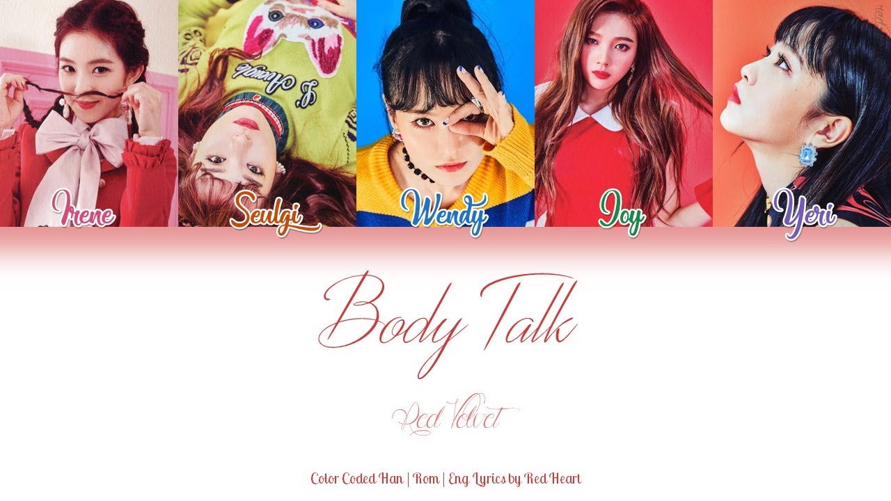 Red Velvet (레드벨벳) — Body Talk (Han|Rom|Eng Color Coded Lyrics by Red ...