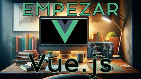 VUE.JS - Curso DESDE 0 - Tutorial paso a paso con EJEMPLOS - YouTube