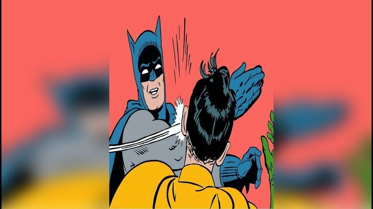 Fuente Del Meme De Batman Abofeteando A Robin